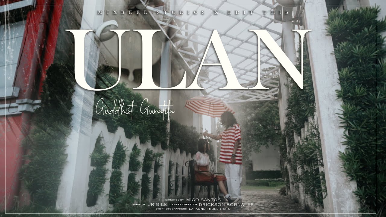 Guddhist Gunatita - ULAN (Official Music Video) prod. by Glueberry ...