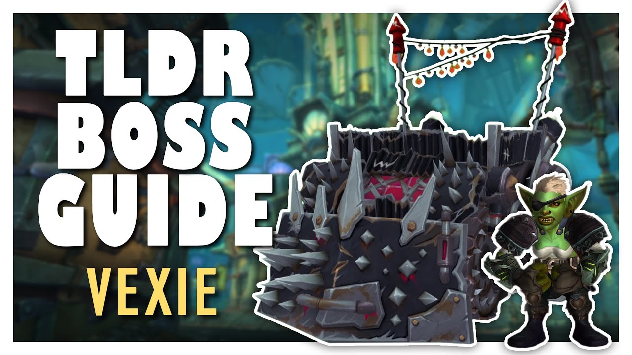 TLDR VEXIE Normal / Heroic Boss Guide | Liberation of Undermine WoW 11. ...