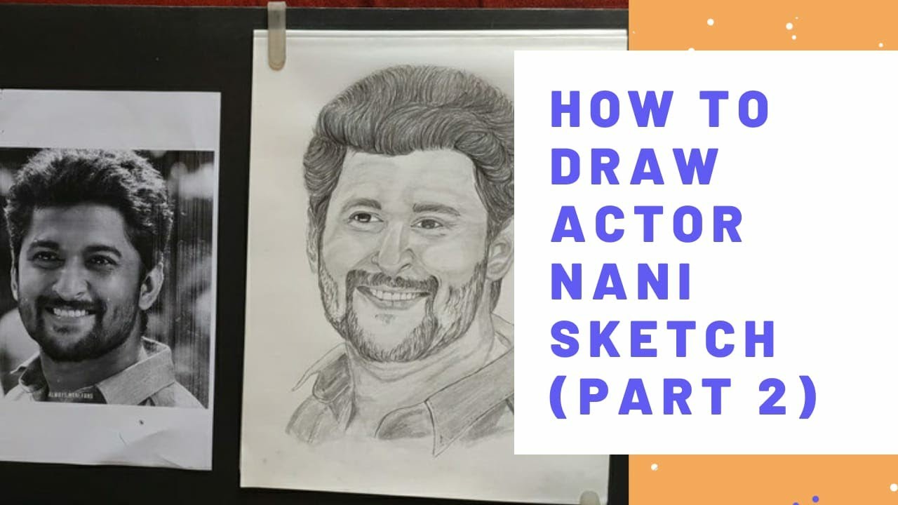 Realistic Nani Sketch Tutorial Part 2 Telugu Step By Step Hair Blending Withme Nani Youtube