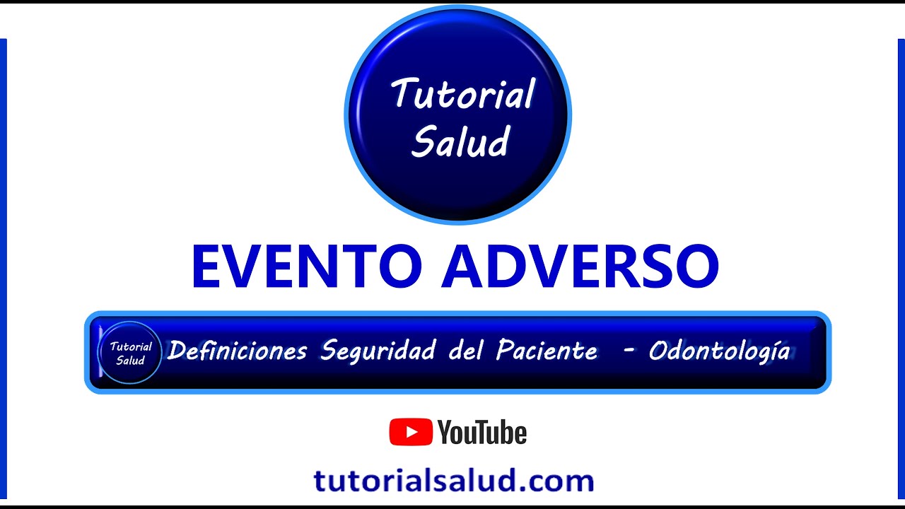 2 DEFINICION EVENTO ADVERSO 2022 03 01 - YouTube