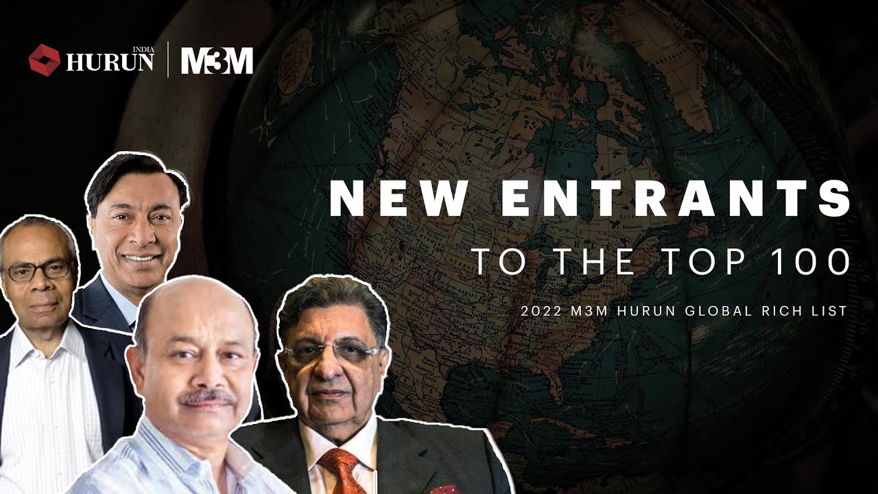 New Indian Entrants to Top 100 - 2022 M3M Hurun Global Rich List - YouTube