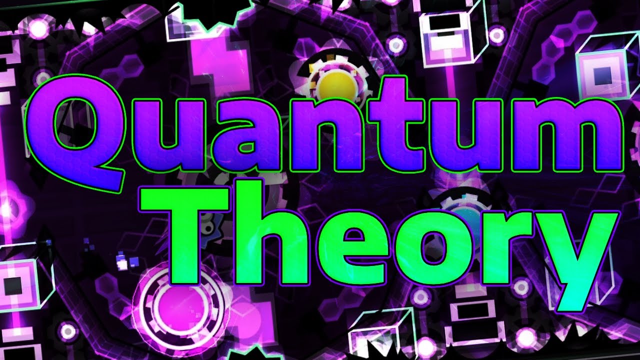 Quantum Theory 100% (Extreme Demon) by herozombie80 - YouTube