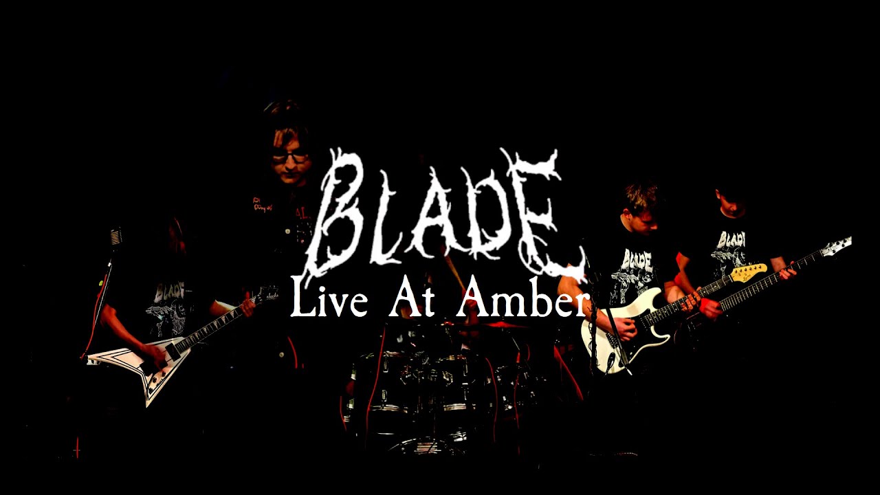 Blade - Live at Amber (Full Concert) - YouTube