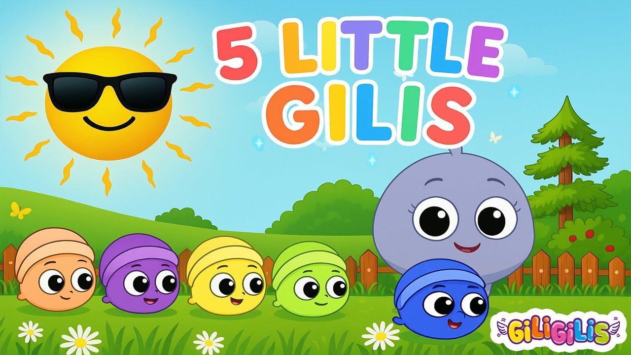 5 Little Gilis & More Songs 🎵 Fun Learning, Nursery Rhymes & Adventures ...