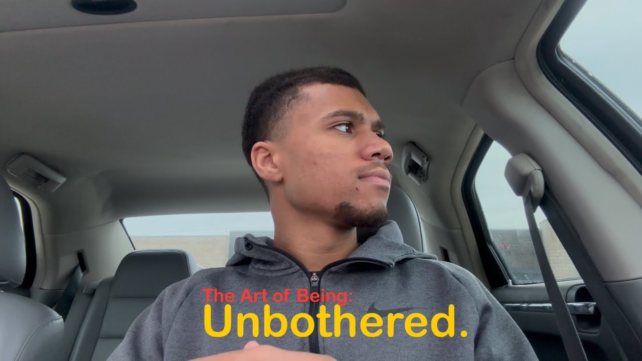 The Art of Being Unbothered. My Game Changer. - YouTube