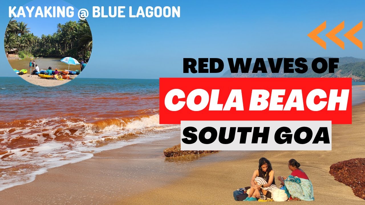 DEC 2022 - COLA BEACH and LAGOON | Hidden gem of South Goa | Kayaking ...