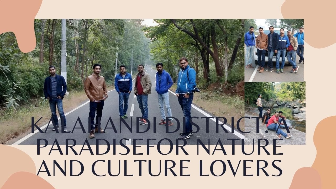 Kalahandi District: A Paradisefor Nature and Culture Lovers - YouTube