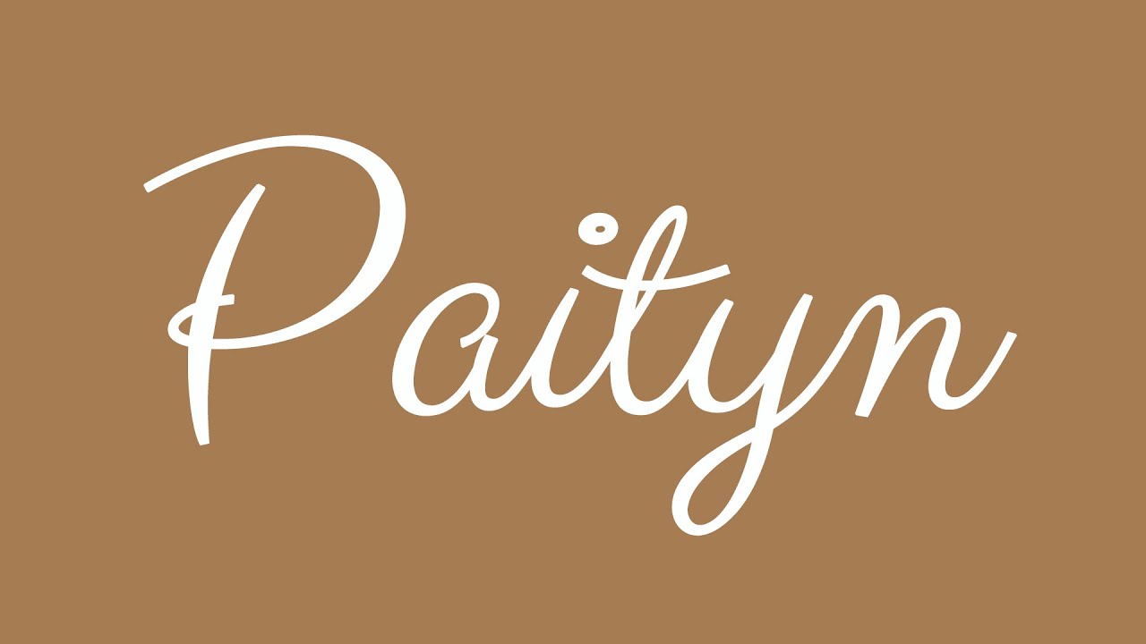 Learn how to Sign the Name Paityn Stylishly in Cursive Writing - YouTube