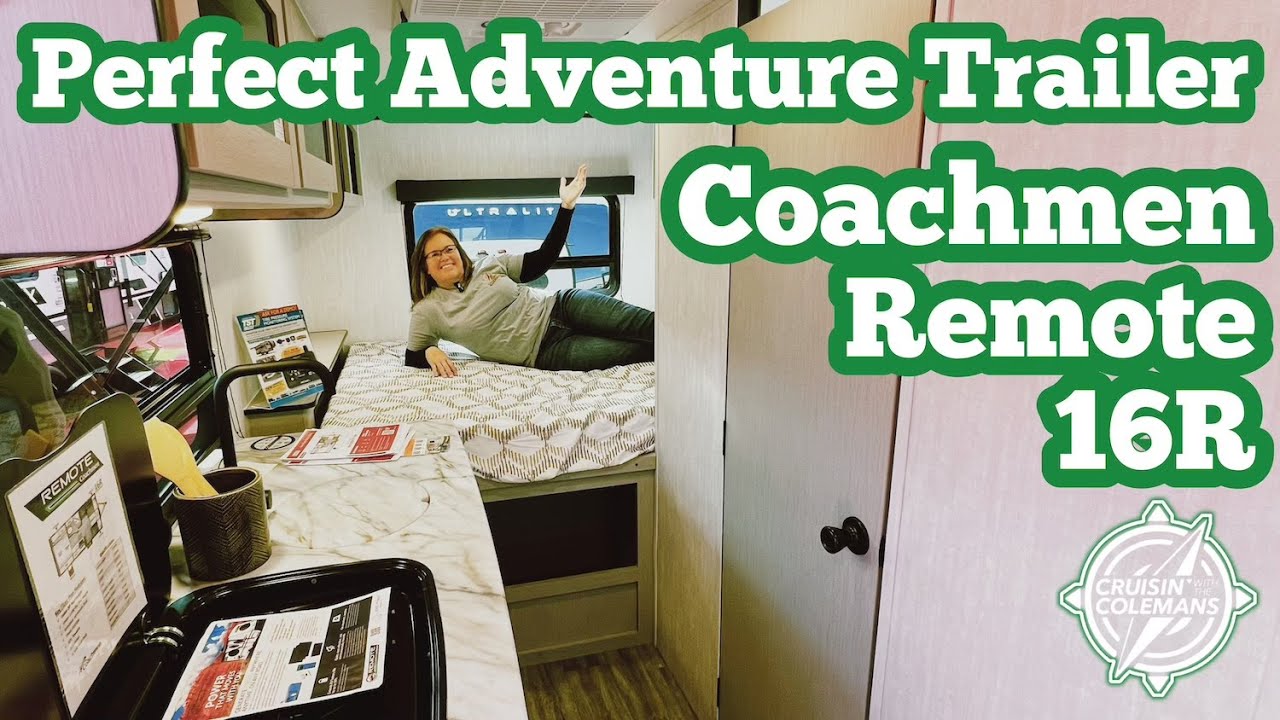 The Ultimate Adventure Rig: 2024 Coachmen Remote 16R Travel Trailer ...