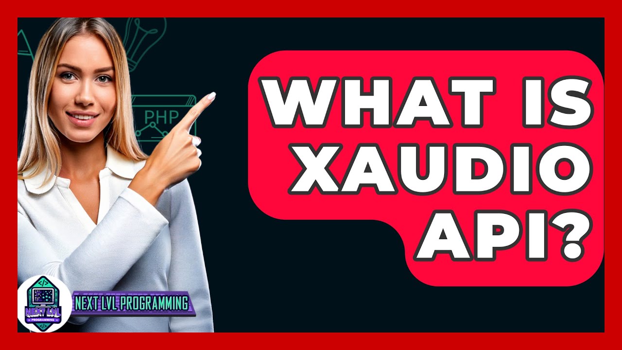 What Is XAudio API? - Next LVL Programming - YouTube