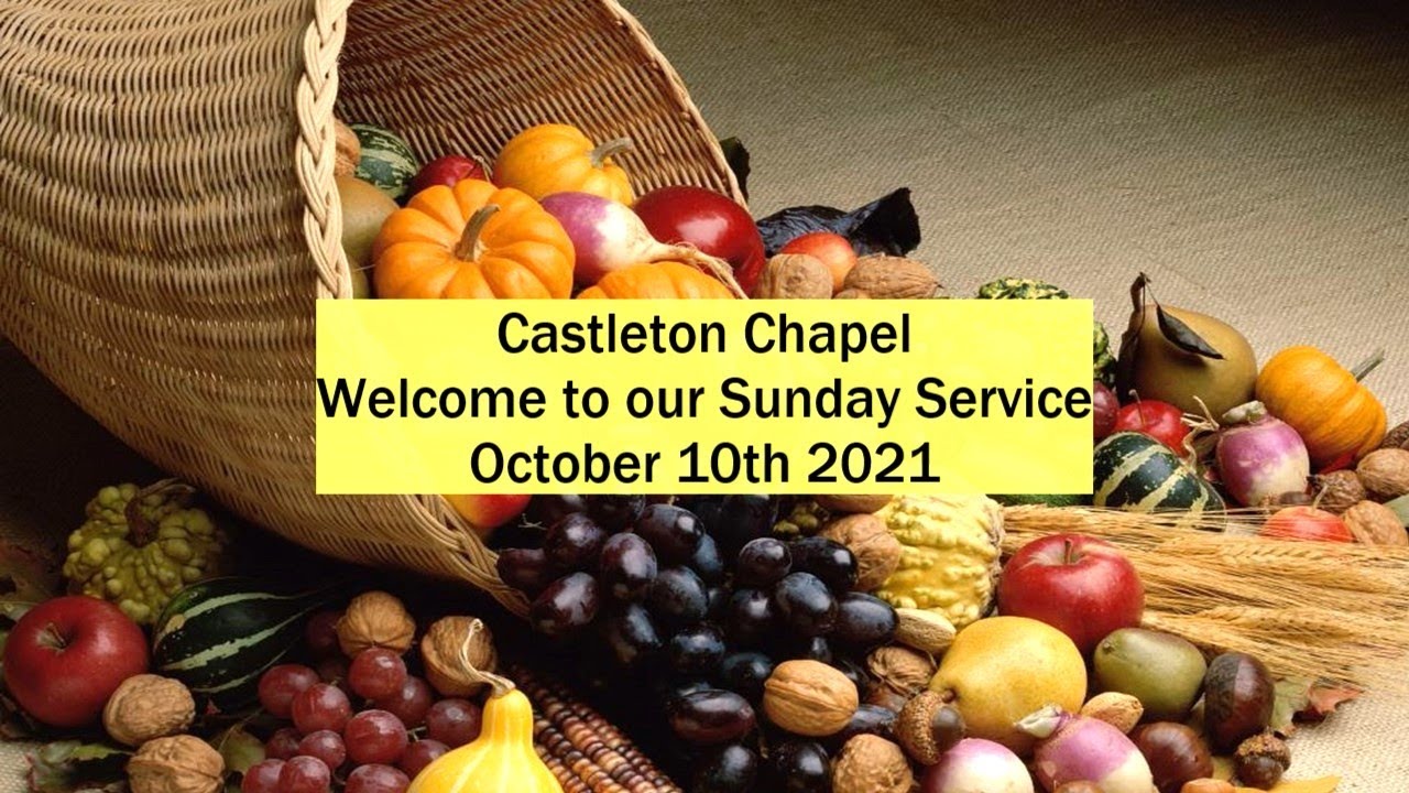 CASTLETON CHAPEL SUNDAY SERVICE OCTOBER 10th 2021 - YouTube