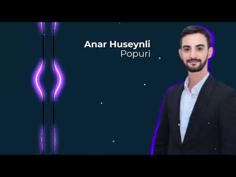 Anar Hüseynli - Popuri