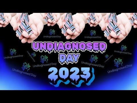 undiagnosed day 2023 - YouTube