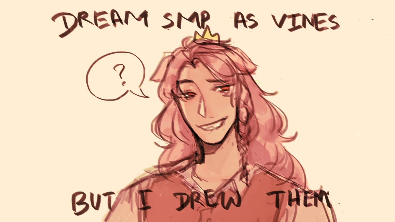 Dream SMP as vines but i drew them (Dream SMP Animatic) - YouTube