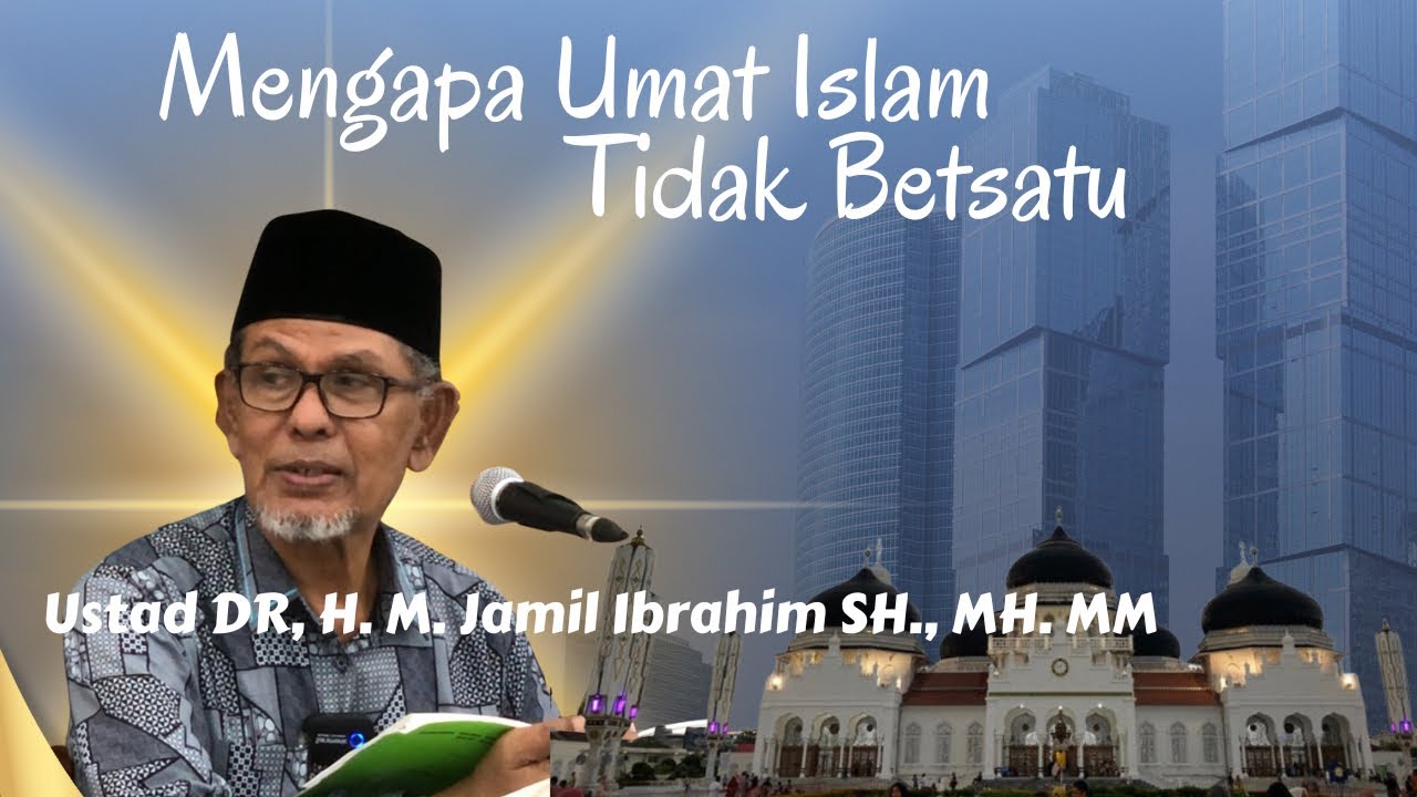 Mengapa Umat Islam Tidak Hetsatu - YouTube
