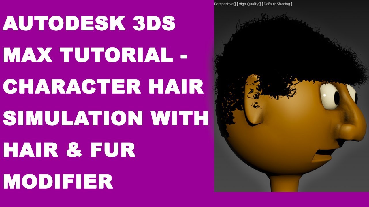 Autodesk 3ds Max Tutorial - Character Hair Creation and Simulation Hair ...