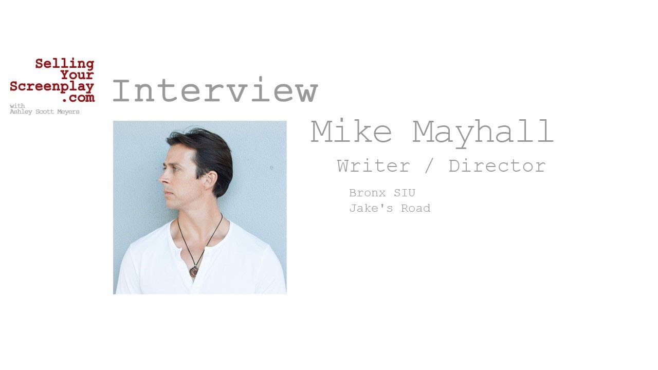 SYS 242: Writer/Director Mike Mayhall Talks About His TV Series, Bronx ...