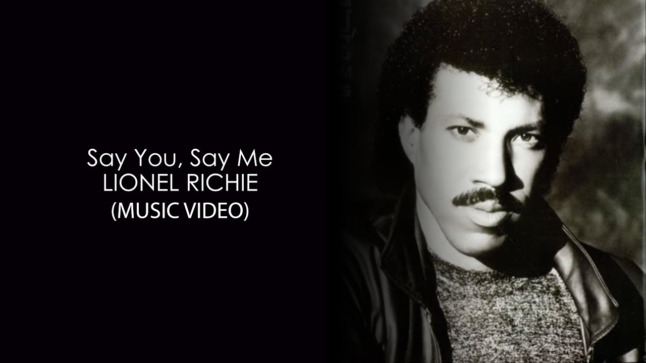 Lionel Richie - Say You, Say Me HD - YouTube
