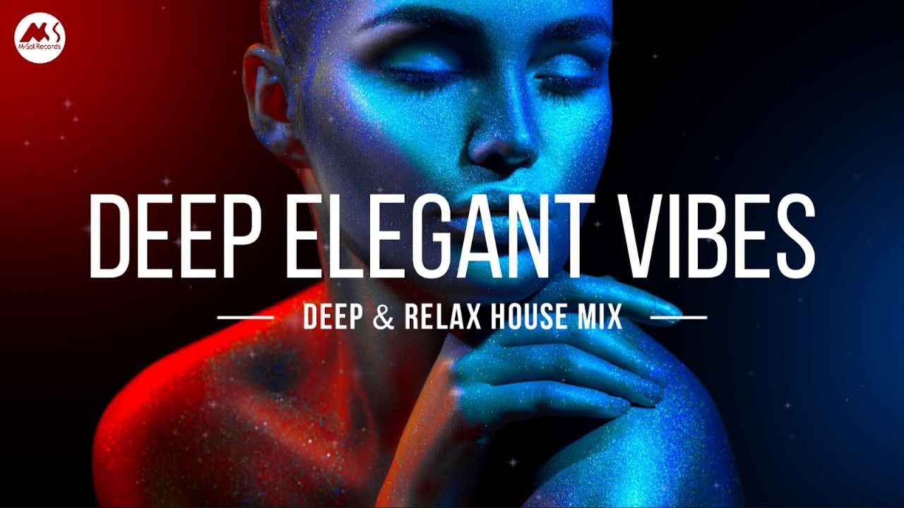 Deep Elegant Vibes - Deep & Relax House Mix - YouTube