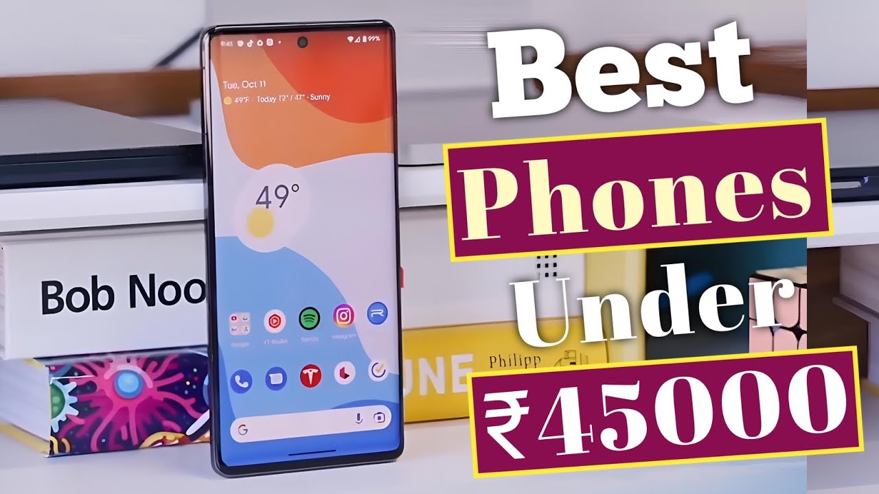 Best Phone Under 45000 In 2023 || Best Phone Under 45000 For Gaming ...