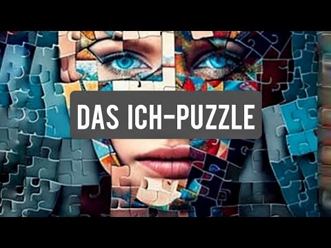 DIE 8 KOMPONENTEN UNSRES ICHS 🧩 Das Ich-Puzzle 🧩 Video 2von4 zur Ich ...