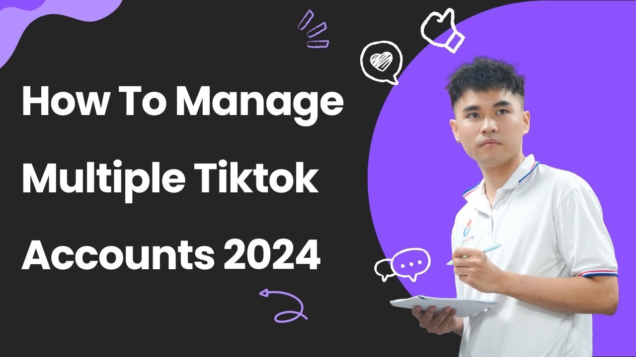How To Manage Multiple Tiktok Accounts | Tool Manage Multiple Tiktok ...