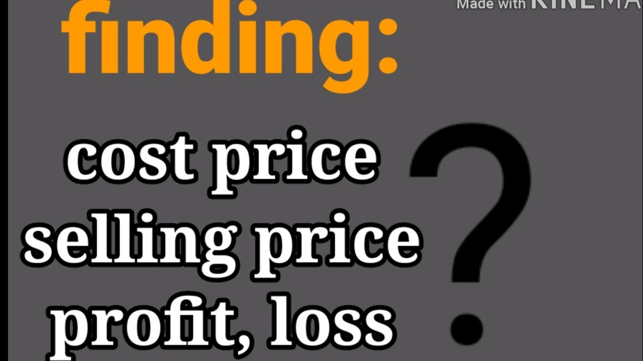 How To Find Cost Price selling Price Profit selling Price Aur Profit how-to-find-cost-price-selling-price-profit-selling-price-aur-profit