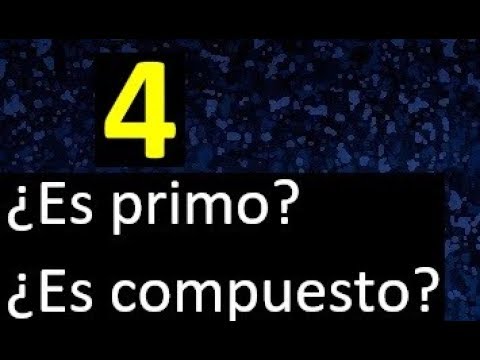 4 es primo o compuesto . numero primo o numero compuesto - YouTube