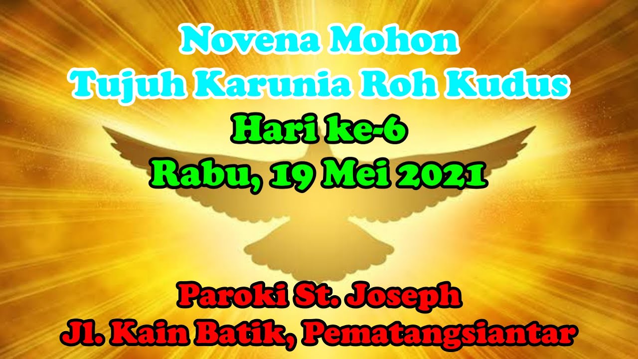 #Hari_Ke_6 || Novena Turunnya Karunia Roh Kudus, Rabu 19 Mei 2021 - YouTube