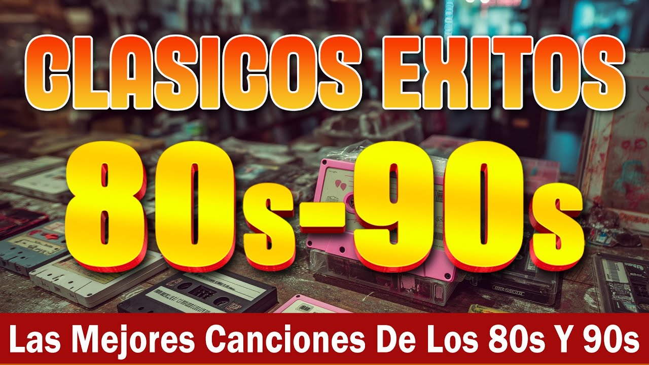 Grandes Exitos De Los 1980 - Musica De Los 80 y 90 En Ingles - Clasicos Canciones 80 y 90 En ...