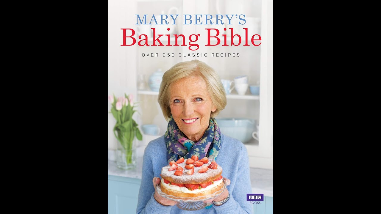Mary Berry's Baking Bible: Book Overview and Classic Recipes! - YouTube