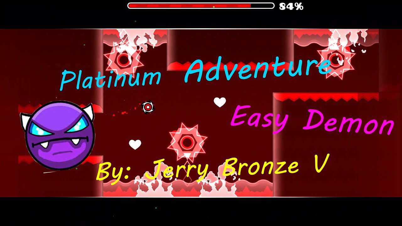 Platinum Adventure (Demon) | By: Jerry Bronze V | Geometry dash - YouTube