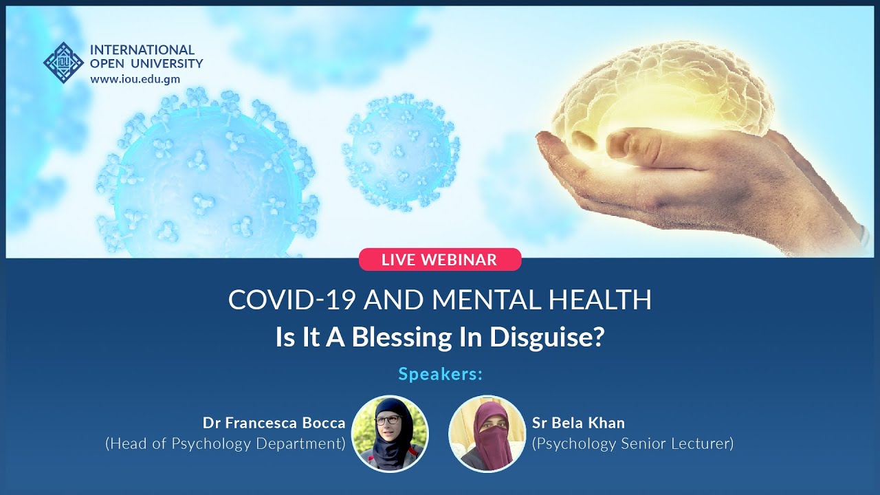 Covid-19 and Mental Health: Is it a Blessing in Disguise? | IOU ...