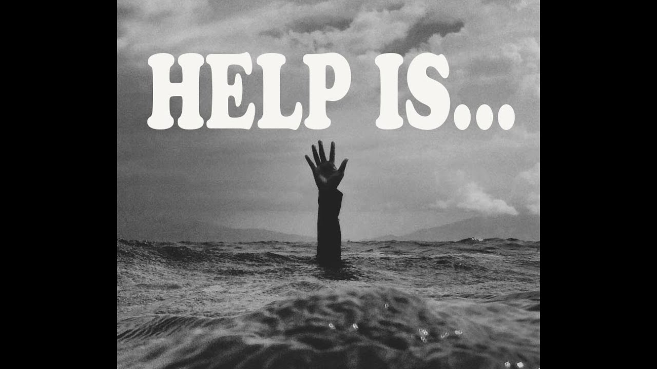 HELP IS COMING BACK - YouTube