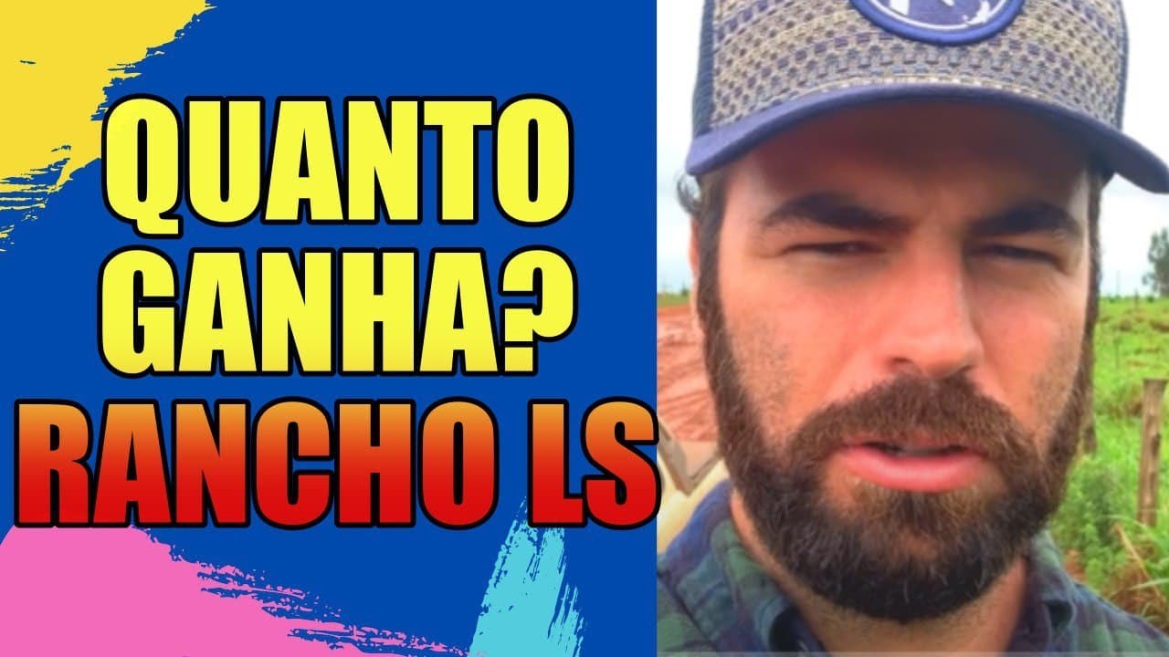 Quanto Ganha Rancho Ls 2021 Youtube