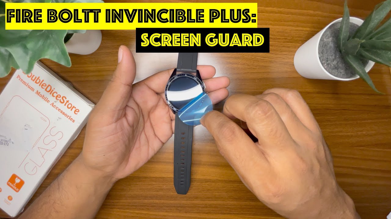 FIRE BOLTT INVINCIBLE PLUS : SCREEN GUARD - YouTube