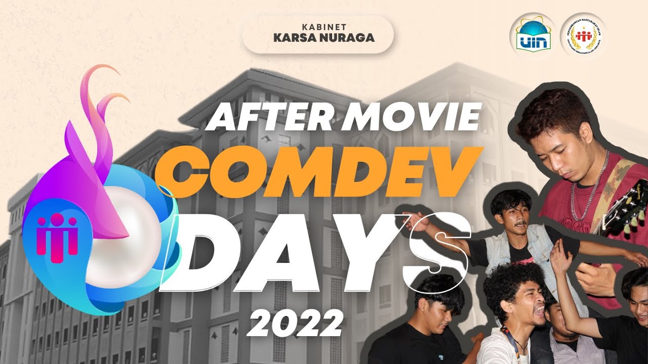 AFTER MOVIE COMDEV DAYS 2022 | KABINET KARSA NURAGA - YouTube
