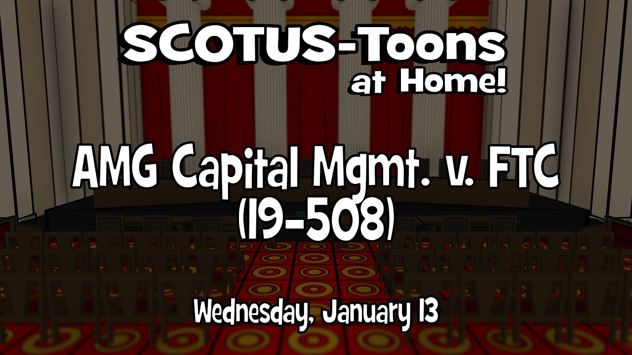 AMG Capital Mgmt. v. FTC (SCOTUS-Toons) - YouTube