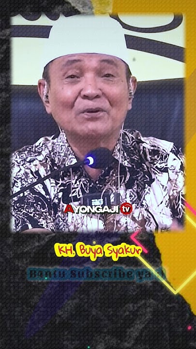 Semuanya karena Allah saja selain itu penghianatan - KH. Buya Syakur Yasin, MA #buyasyakur # ...
