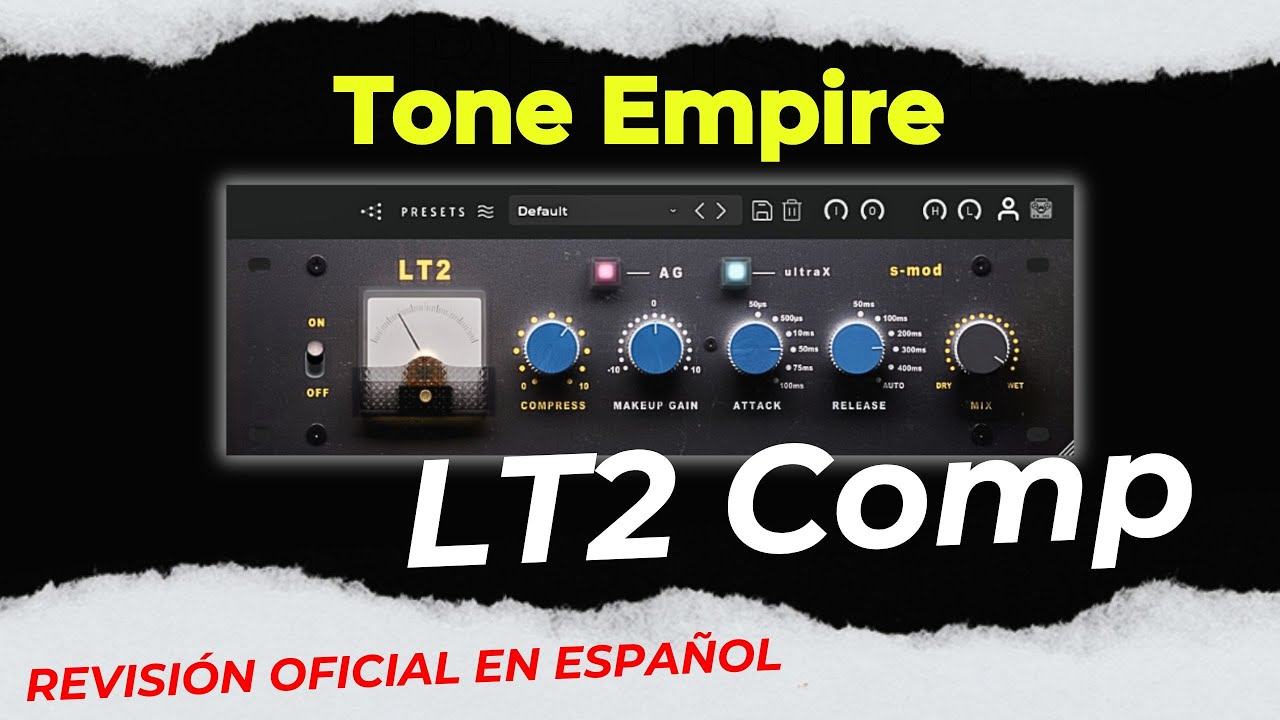 🎧Tone Empire LT2 Comp🎧-Revisión Oficial en Español- - YouTube