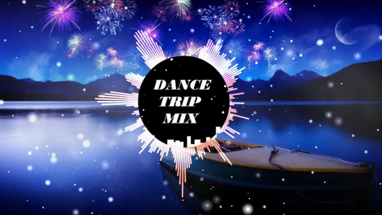 Dance trip mix 2018 part 10 - YouTube