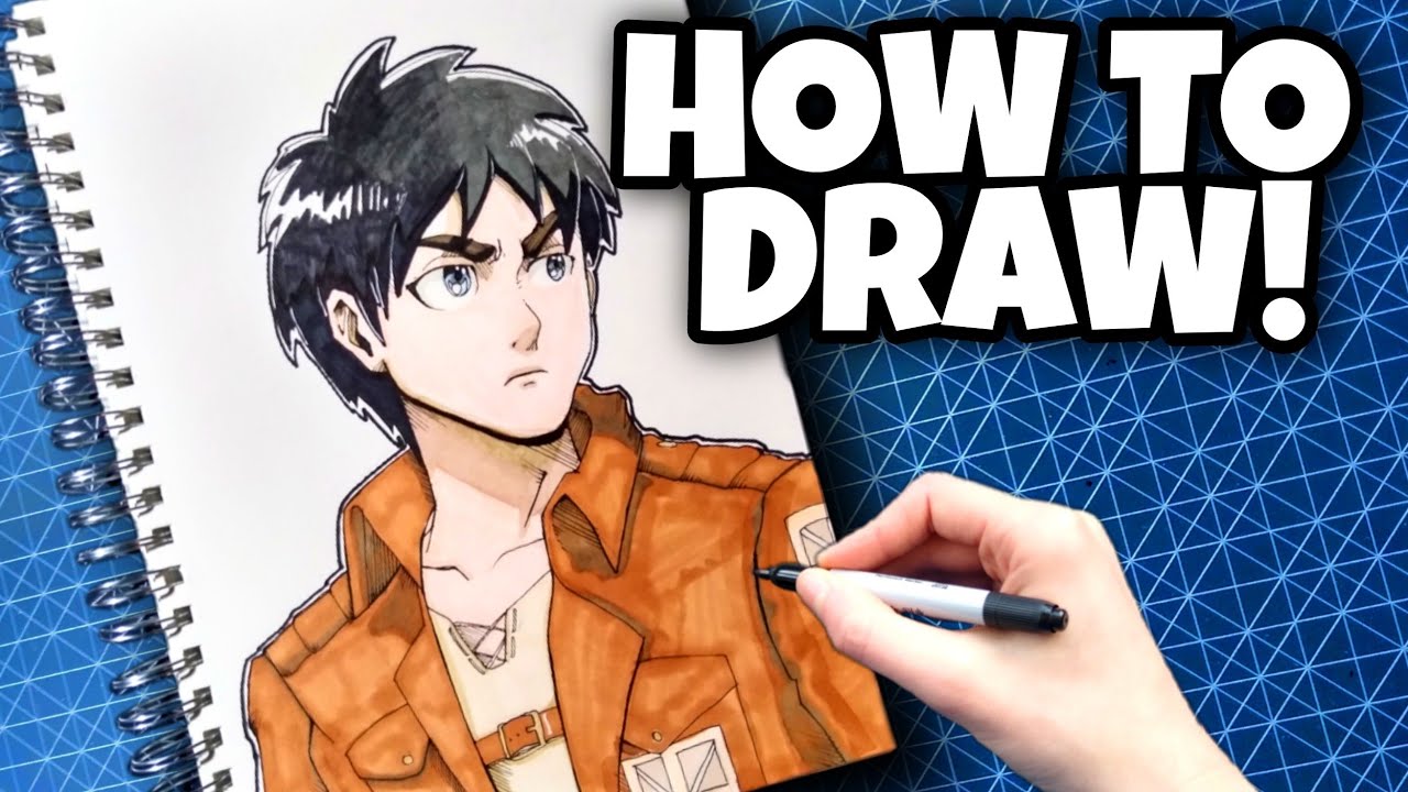 How To Draw EREN YEAGER From ATTACK ON TITAN - Art Tutorial - YouTube