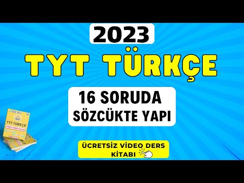 TYT Türkçe | 16 Soruda Sözcüğün Yapısını Bitir | #tyt2023 | Ücretsiz Video Ders Kitabı | Kutlu Hoca