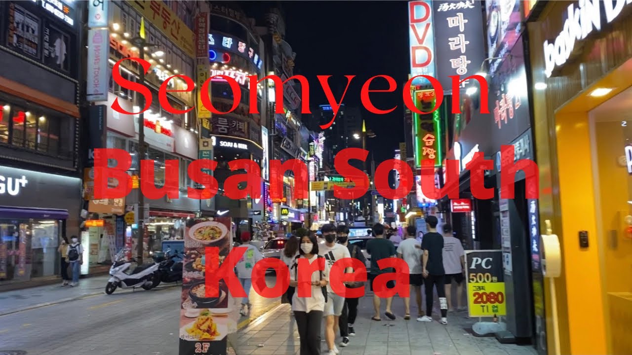 [4K] Walking Around Seomyeon | Seomyeon City at Night | Busan South ...