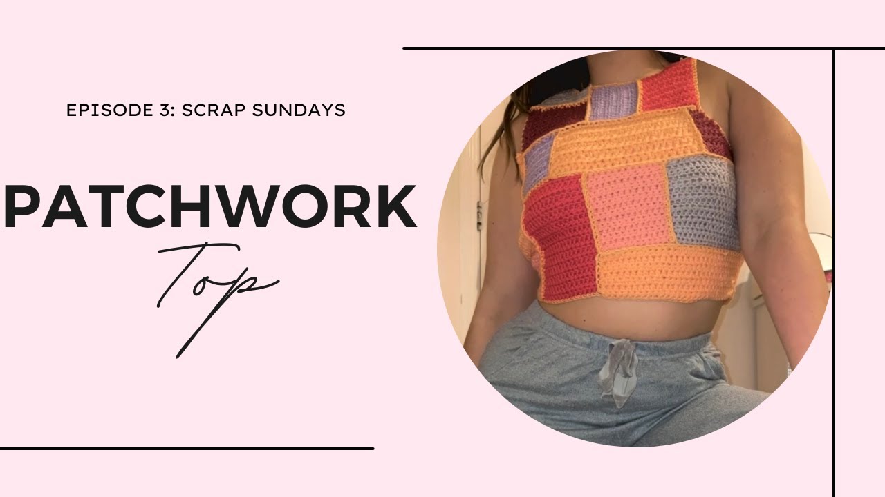 Patchwork Top - YouTube