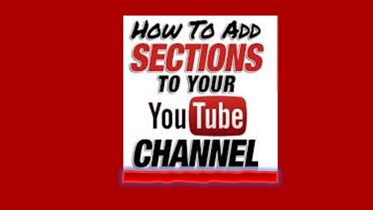 How To Add A Section To Your YouTube Channel YouTube How To Add A Section To Your YouTube Channel YouTube