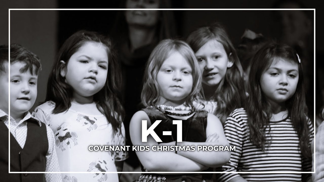Covenant Kids Christmas 2022 | K-1 Program - YouTube