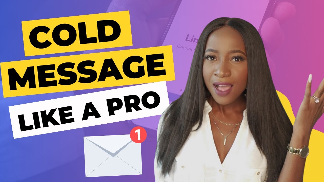 Connecting On LinkedIn - COLD MESSAGING that actually WORKS! - YouTube