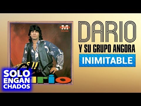 Dario y su grupo Angora - Cd Inimitable │ Enganchados - YouTube