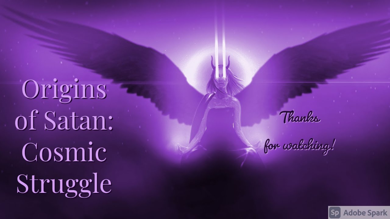 Origins of Satan Cosmic Struggle [No Music] - YouTube